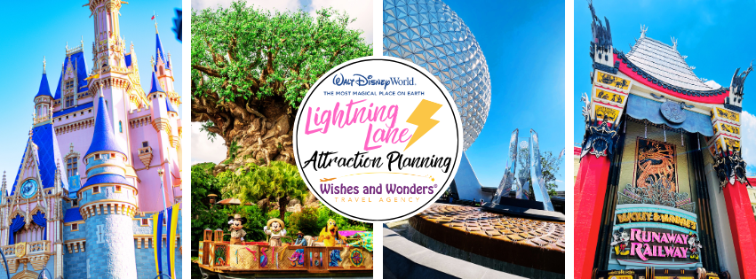 Lightning Lane Attraction Planning — Wishes and Wonders Travel Agency