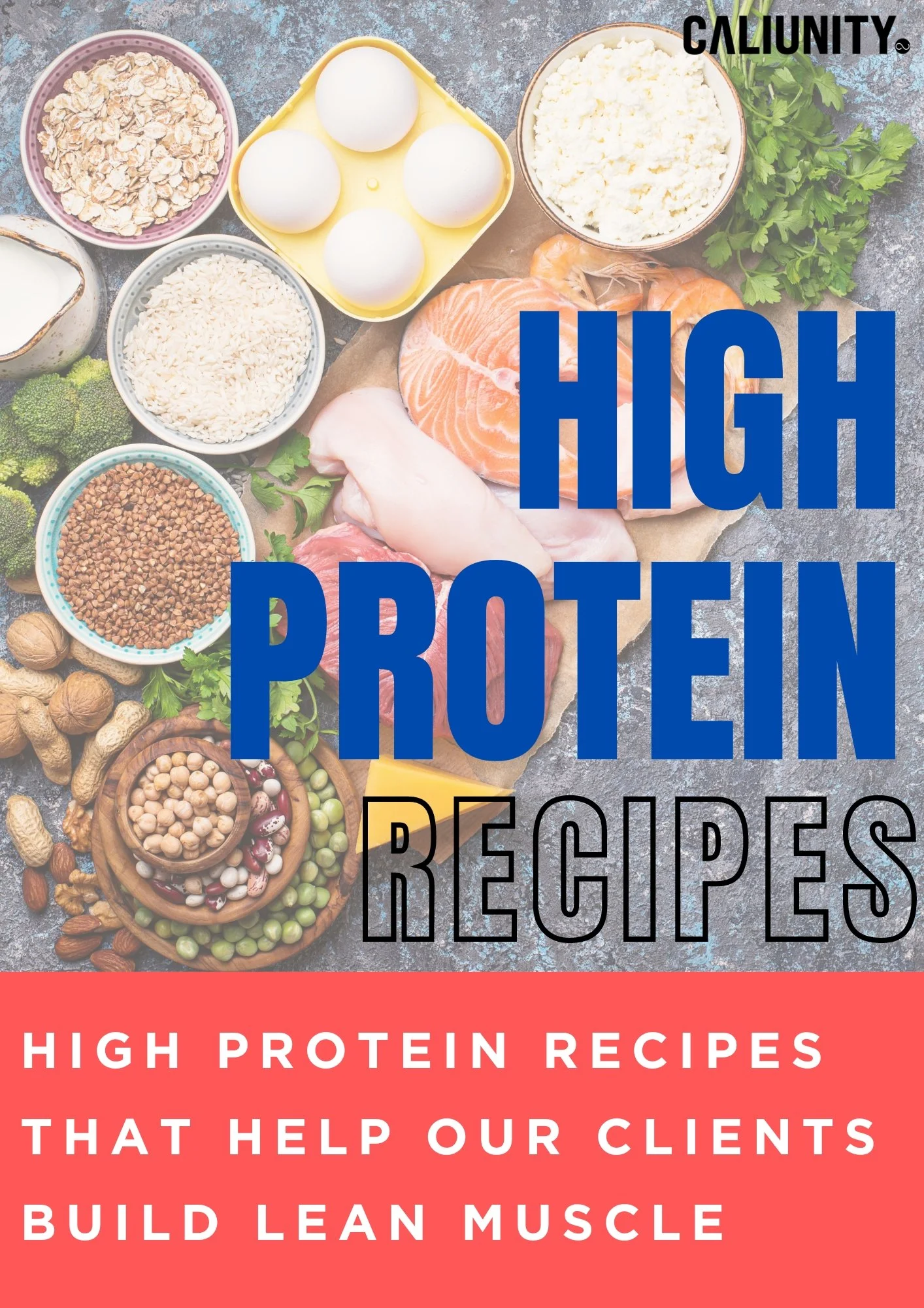 High Protein Recipes for Fat Loss — CaliUnity
