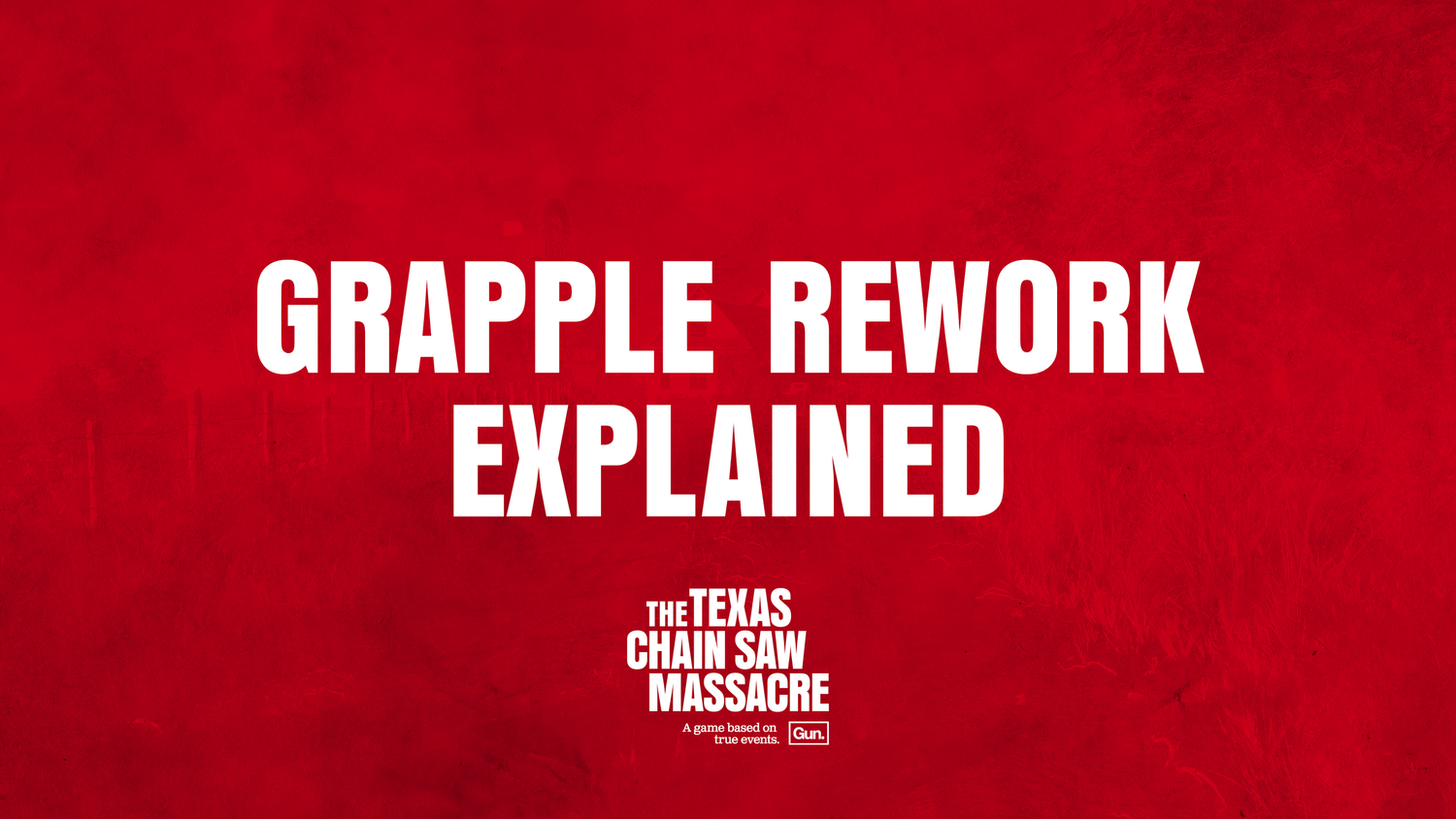Grapple Rework Explained — The Texas Chain Saw Massacre