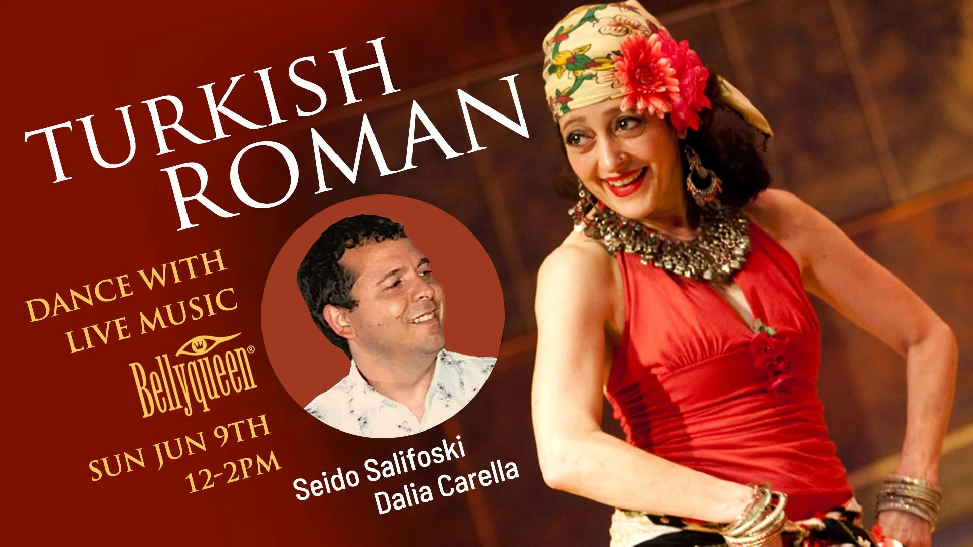 6/9 Turkish Roman w/ Dalia + Seido — Bellyqueen