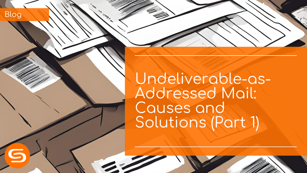 Undeliverable as Addressed Mail: Facts, Figures, and Fixes (Part 1 ...