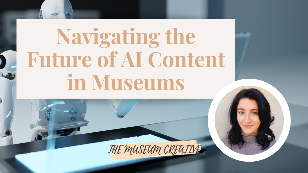 Navigating the Future of AI Content in Museums — The Museum Creative