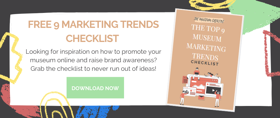 How to Make Museums More Interesting: Top 9 Museum Marketing Trends to ...