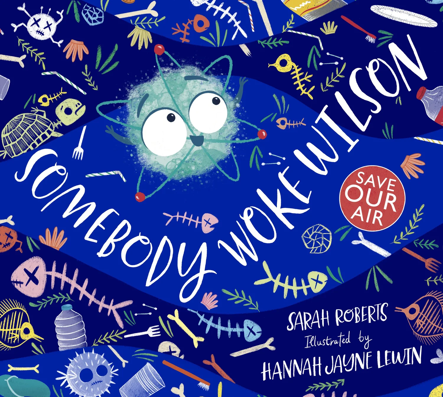 Somebody Woke Wilson, Scholastic Children's Books, 2022 — Rachel ...