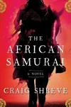 The African Samurai by Craig Shreve — Red Fern by Amy Mair
