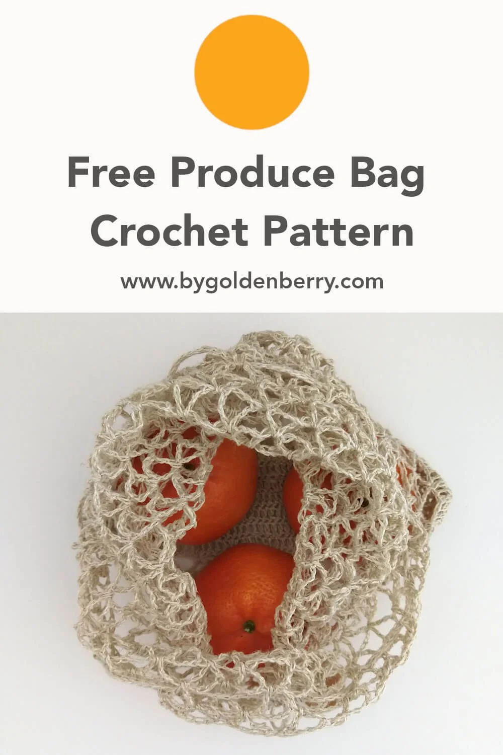 Free Produce Bag Crochet Pattern — byGoldenberry