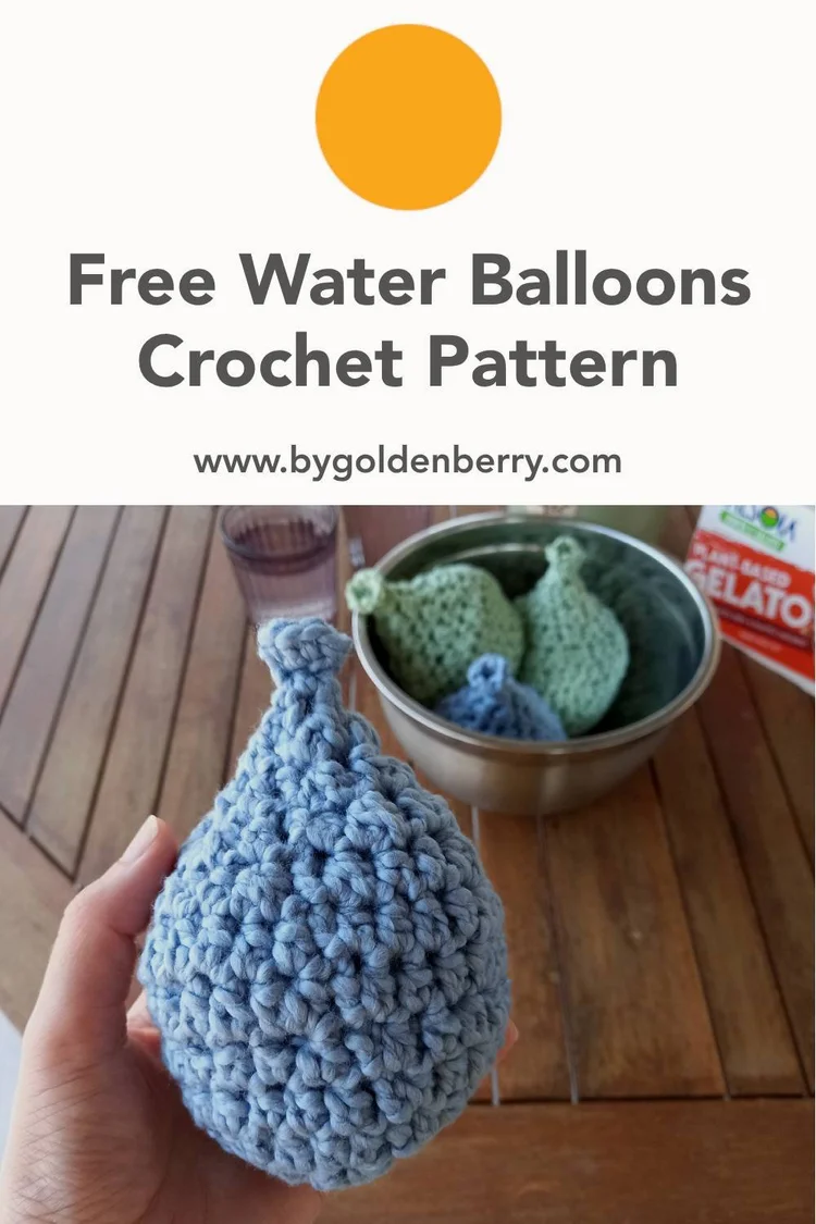 Crochet Water Balloons Pattern with Sustainable Yarn — byGoldenberry