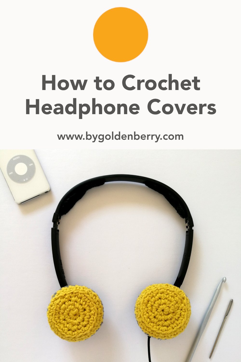 How to Crochet Round Headphone Covers — byGoldenberry