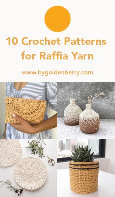 10 Raffia Crochet Patterns — byGoldenberry