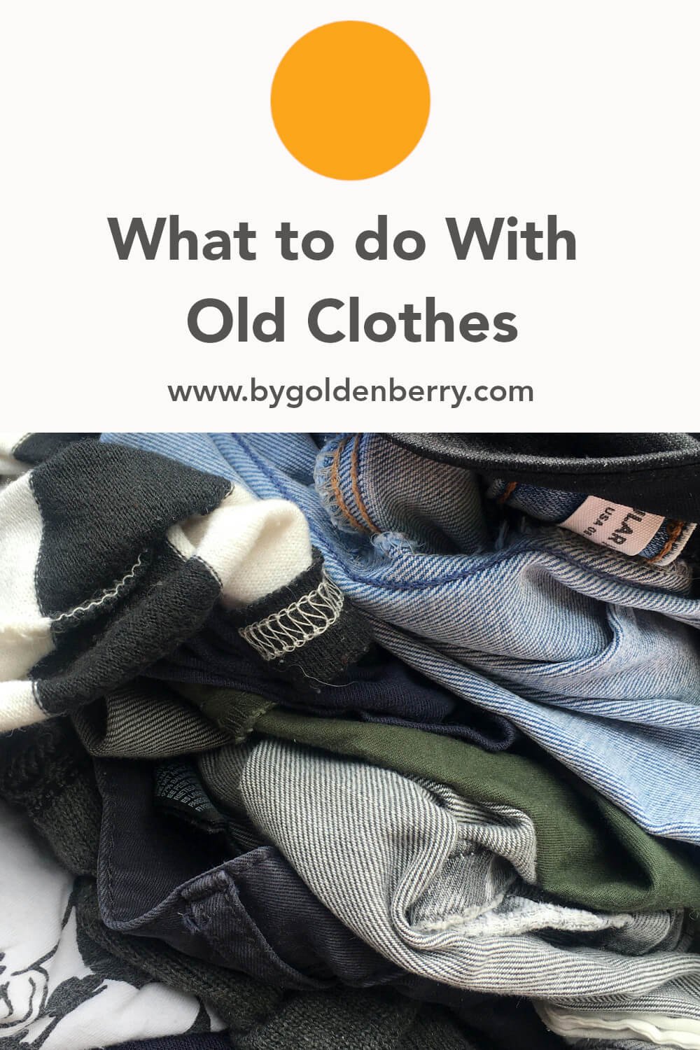 13 Ideas for What to do With Old Clothes — byGoldenberry