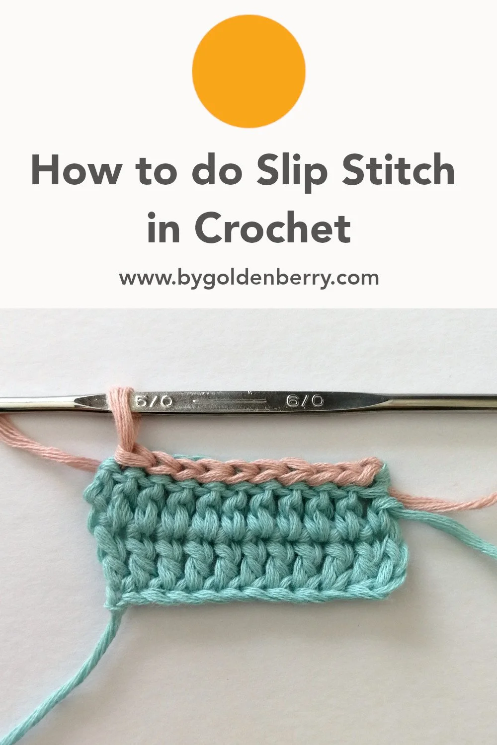 Learn How to do Slip Stitch in Crochet — byGoldenberry