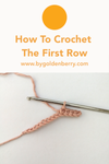 How to Crochet the First Row After the Foundation Chain - Tutorial ...
