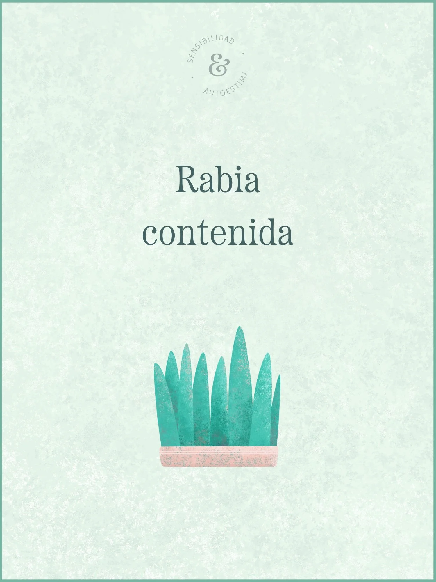 Rabia contenida - Ana Curto | Terapeuta para PAS