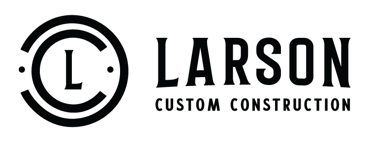 About Us — Larson Custom Construction