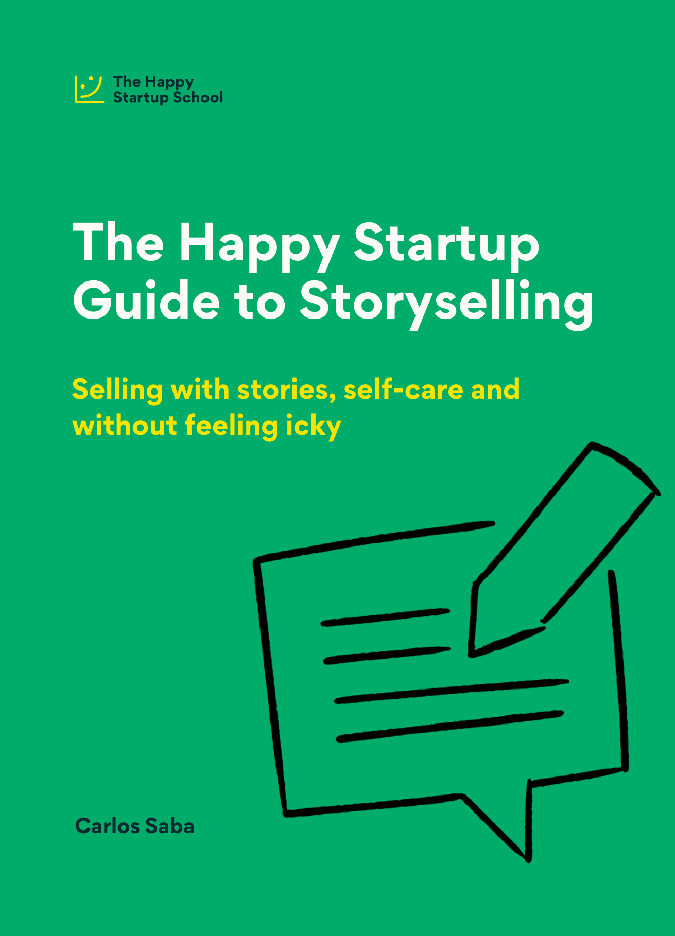 Free happy startup guides — The Happy Startup School – An antidote to ...