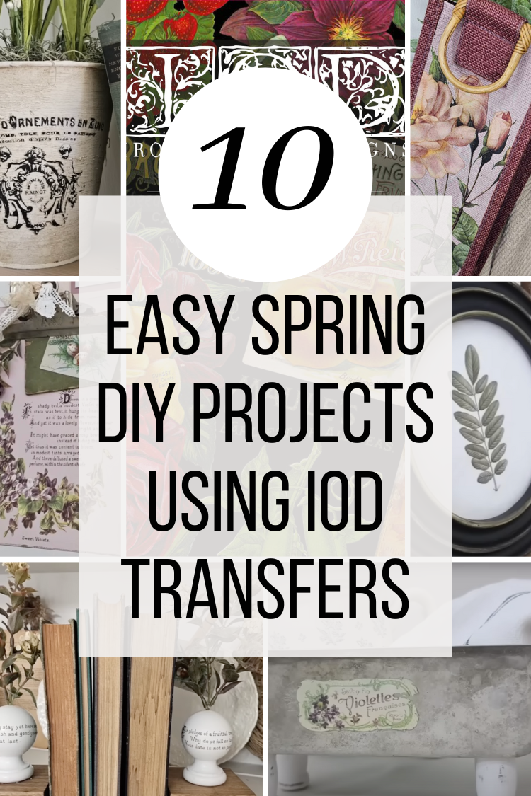 10 Easy Spring DIY Projects Using IOD Transfers — Julie's Designs and Signs
