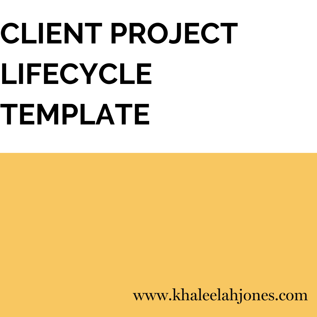 Client Project Lifecycle Template for Freelancers and Agencies ...
