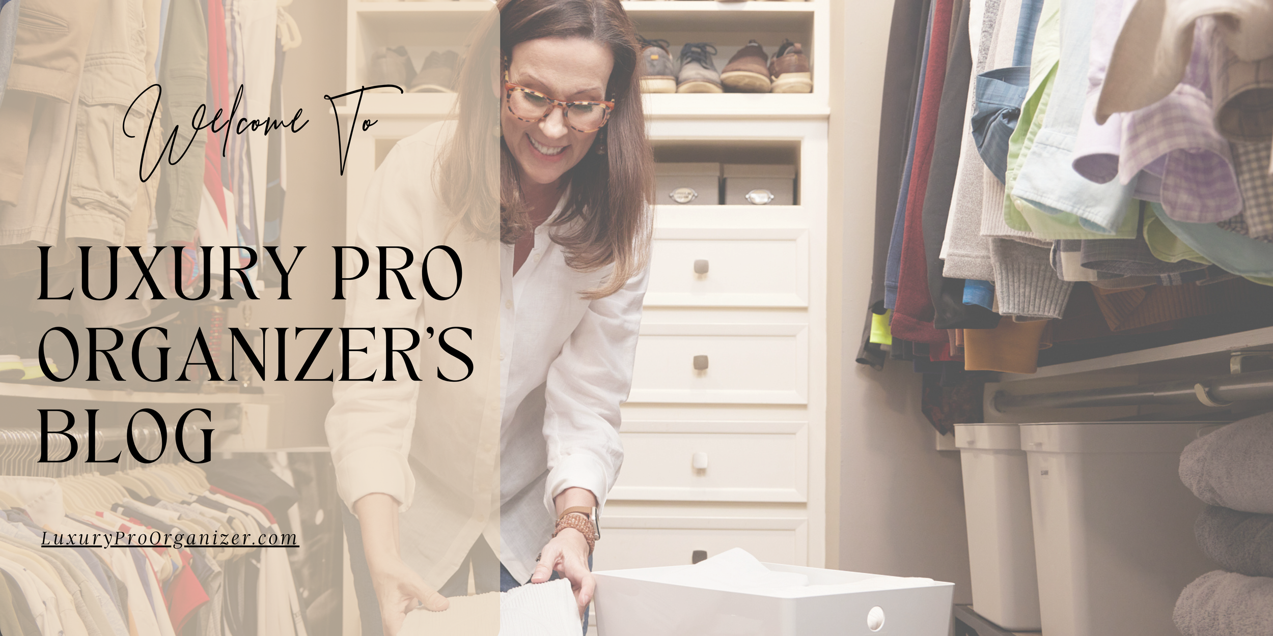 Professional Organizer Extraordinaire | Luxury Home Organizing and Beyond