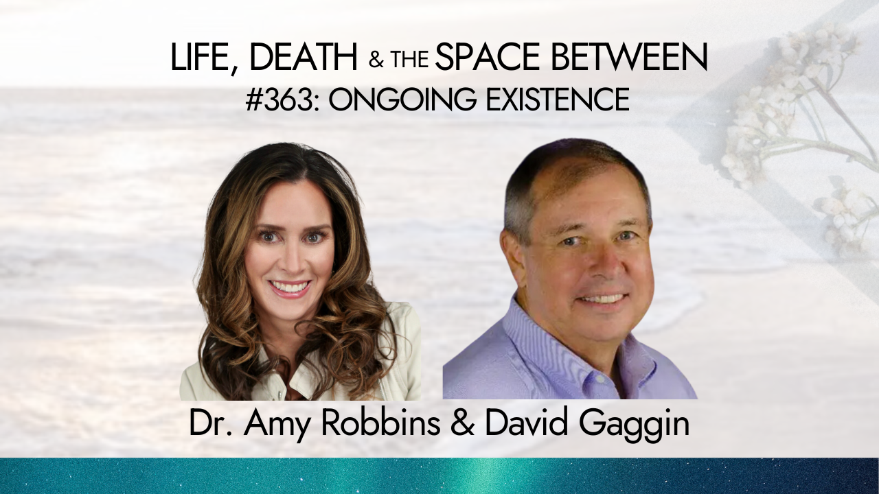 ONGOING EXISTENCE — Dr. Amy Robbins