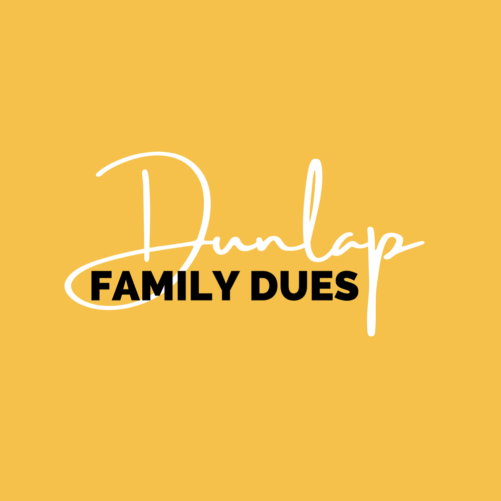 Family Dues — The Dunlap Family