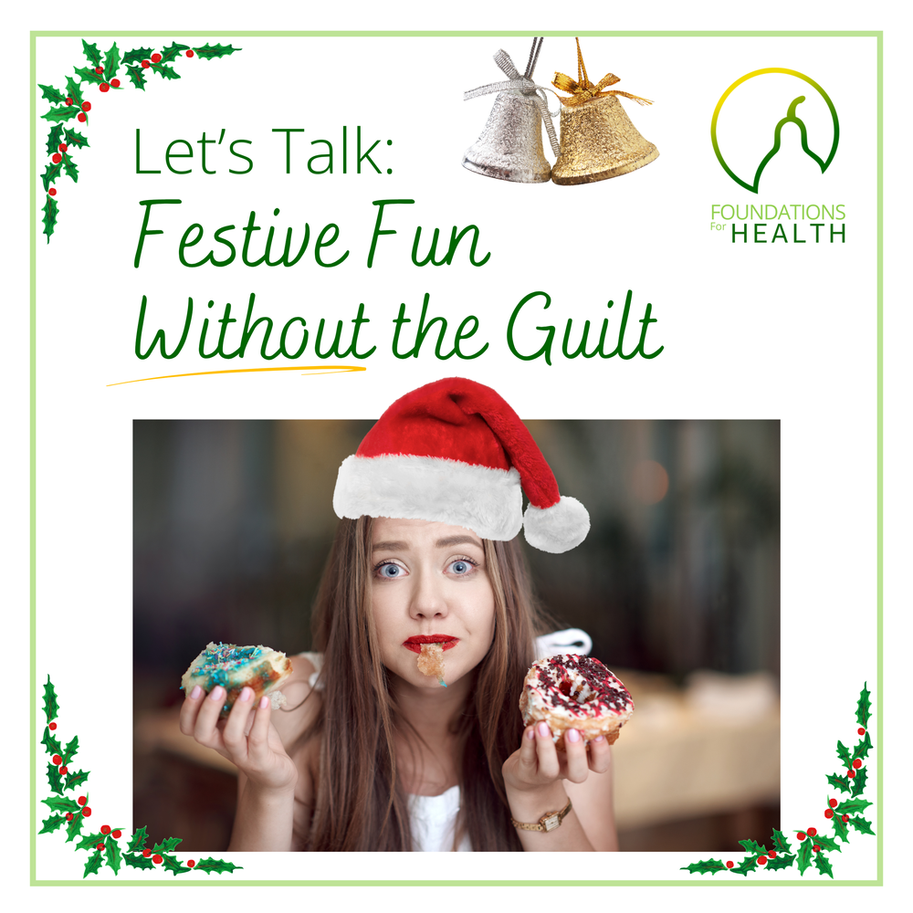 Festive Fun Without the Guilt — Foundations For Health