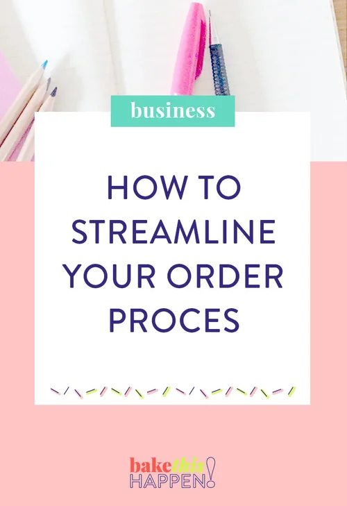 Streamline your bakery order process — Bake This Happen