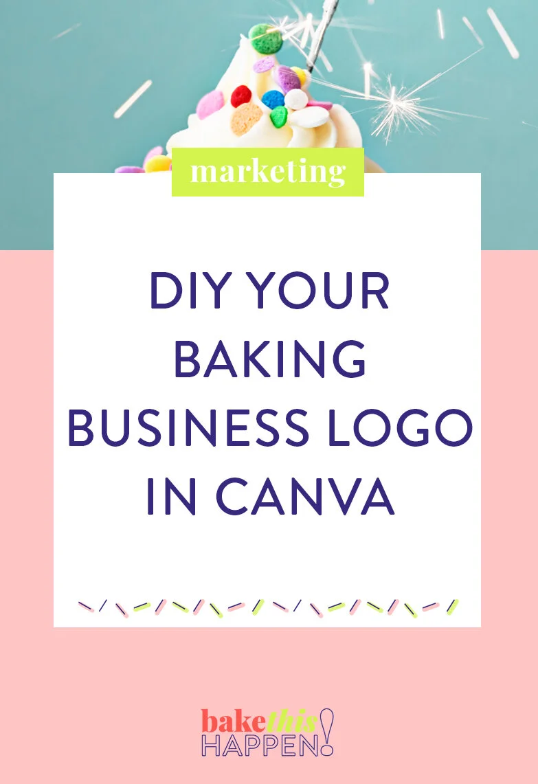 DIY your bakery logo in Canva — Bake This Happen