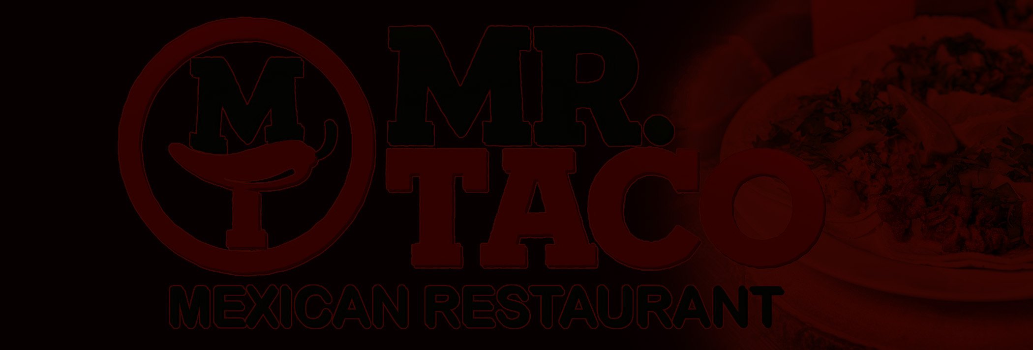 Mr. Taco Menu - Mexican Restaurant Tacos & More