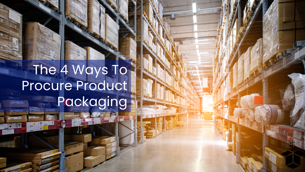 The 4 Ways To Procure Product Packaging — Merchant Boxes