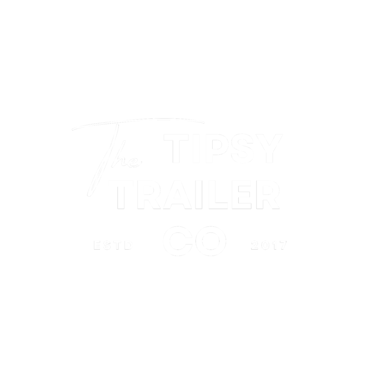 The Tipsy Trailer® — The Tipsy Trailer®