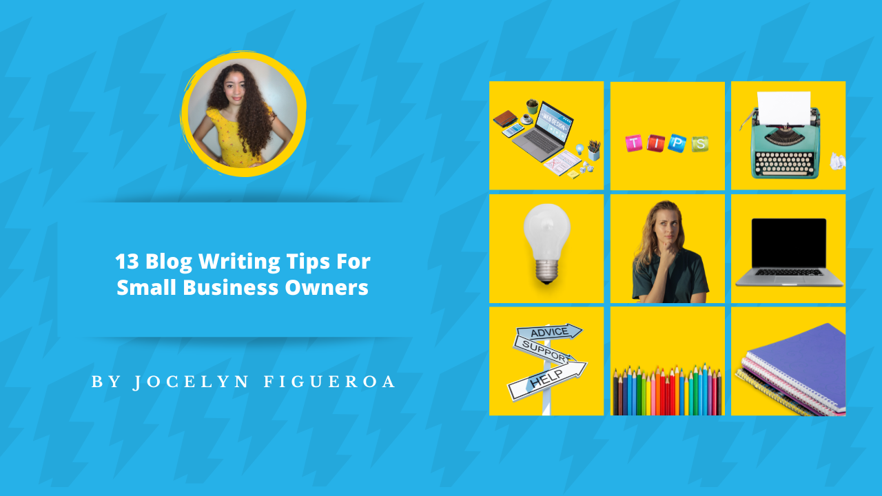 13 Blog Writing Tips For Small Business Owners | Website Development Blog