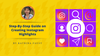 Step-By-Step Guide on Creating Instagram Highlights