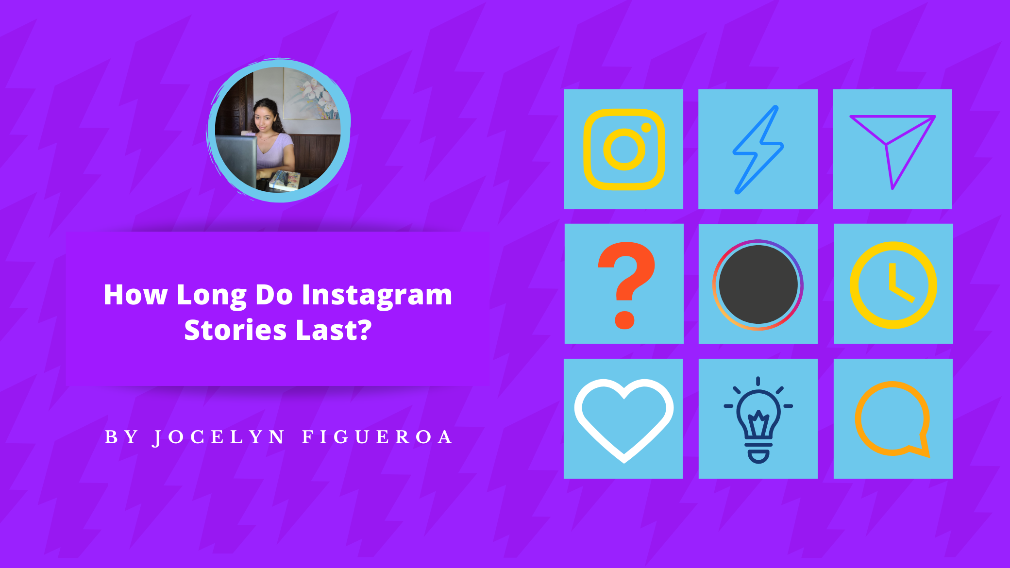 How Long Do Instagram Stories Last? | FAQ
