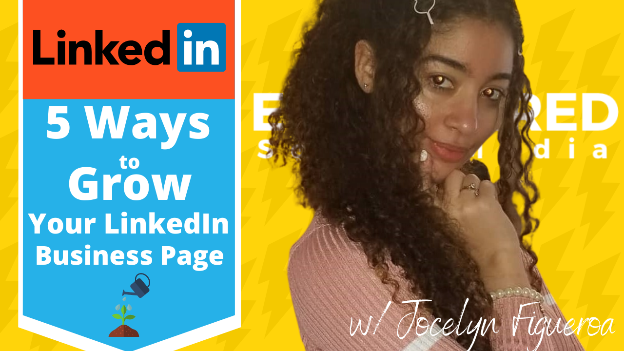 5 Ways to Grow Your LinkedIn Business Page