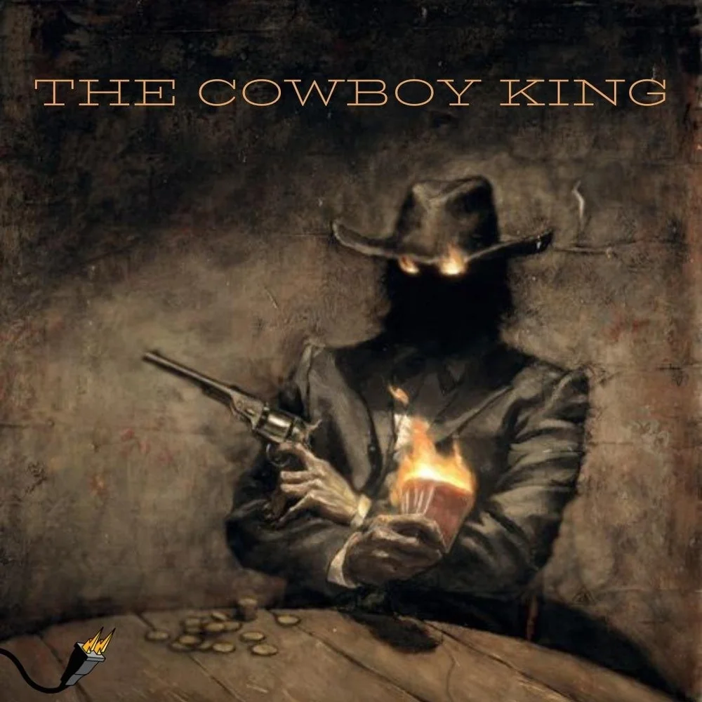 The Cowboy King — Plug Tone Audio