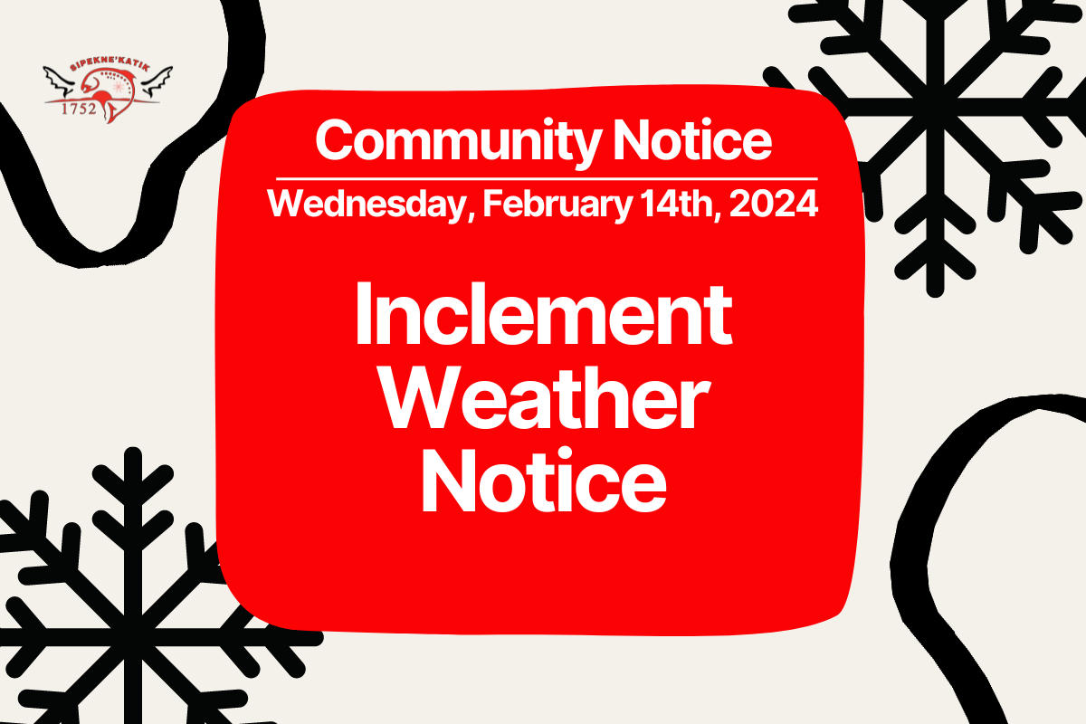 Inclement Weather Notice — Sipekne'katik