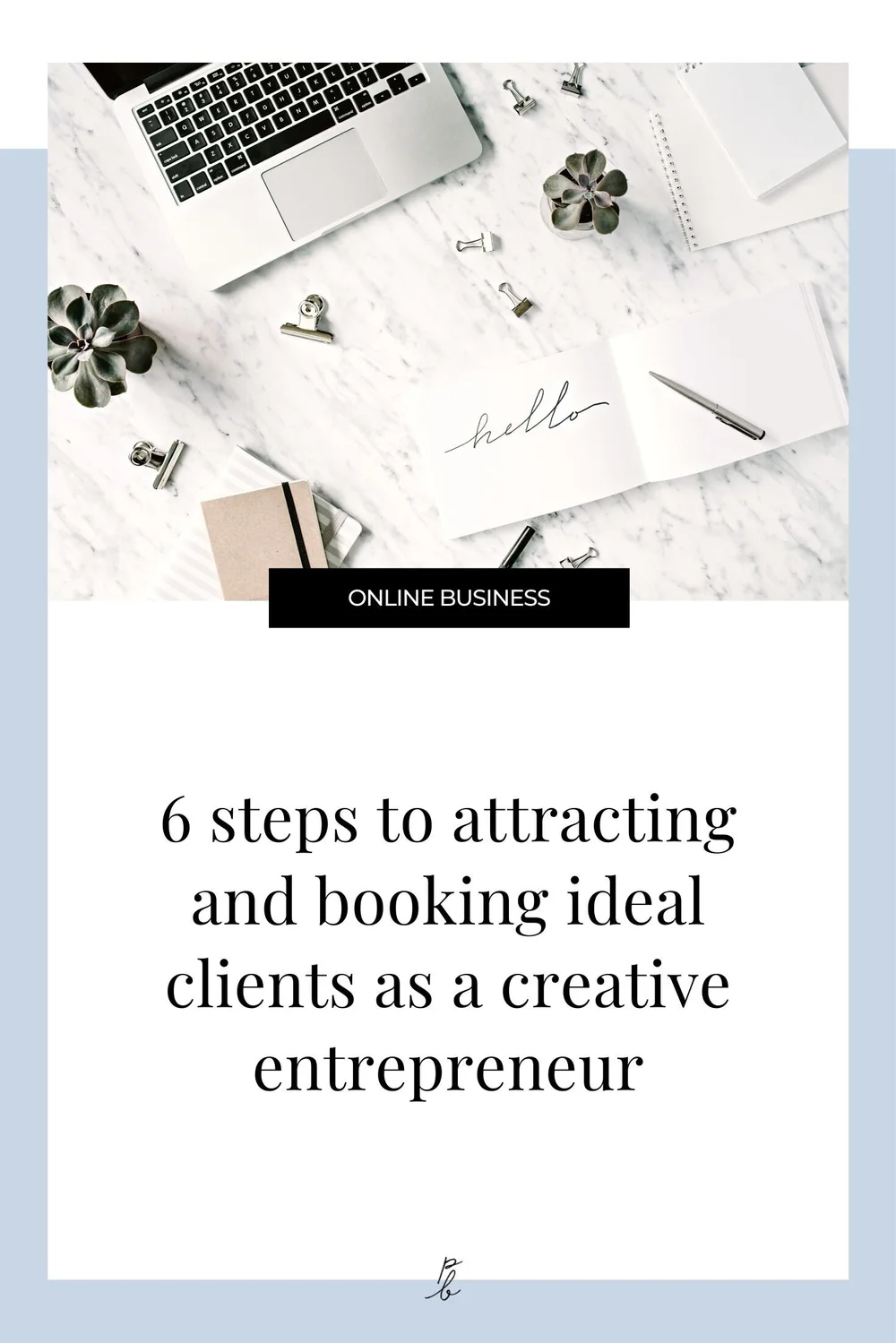 6 steps to attracting and booking ideal clients as a creative ...