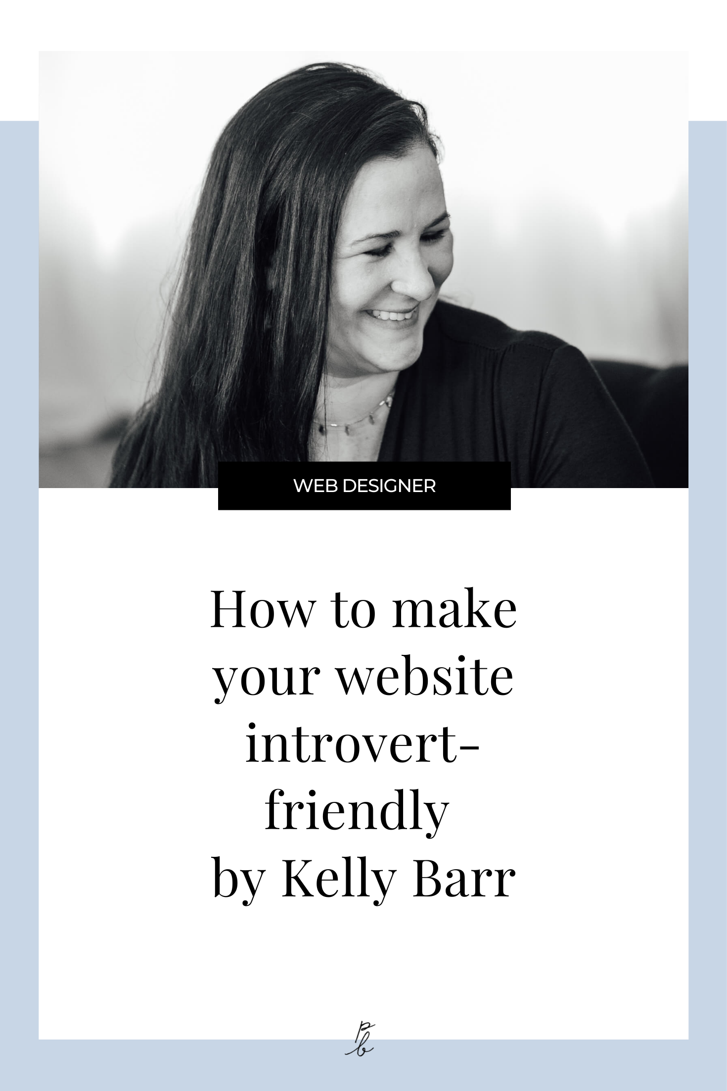 How to make your website introvert-friendly by Kelly Barr — Paige ...