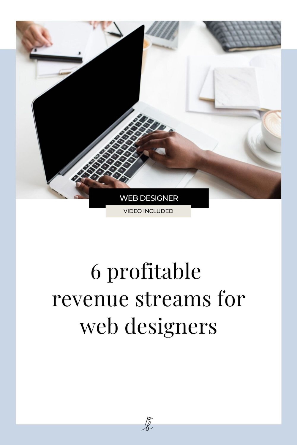 6 profitable revenue streams for web designers — Paige Brunton