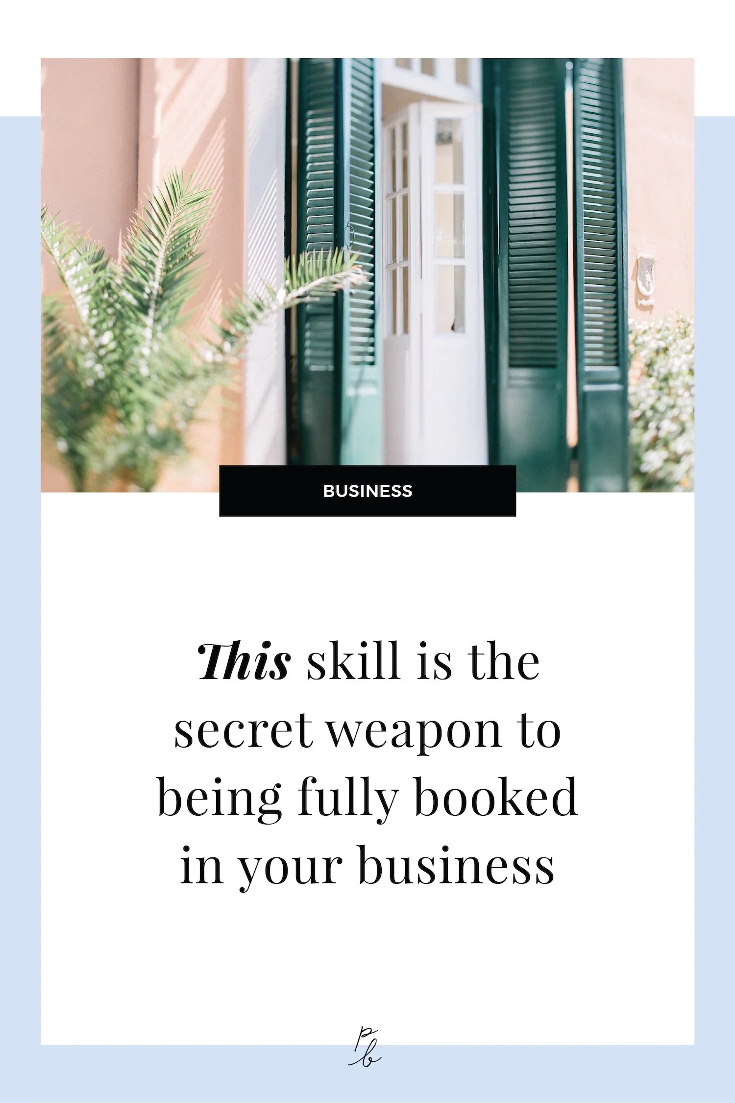 THIS skill is the secret weapon you need to be fully booked out in your ...