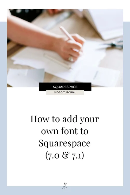 How to add your own font to Squarespace (7.0 & 7.1) — Paige Brunton | Squarespace web designer ...