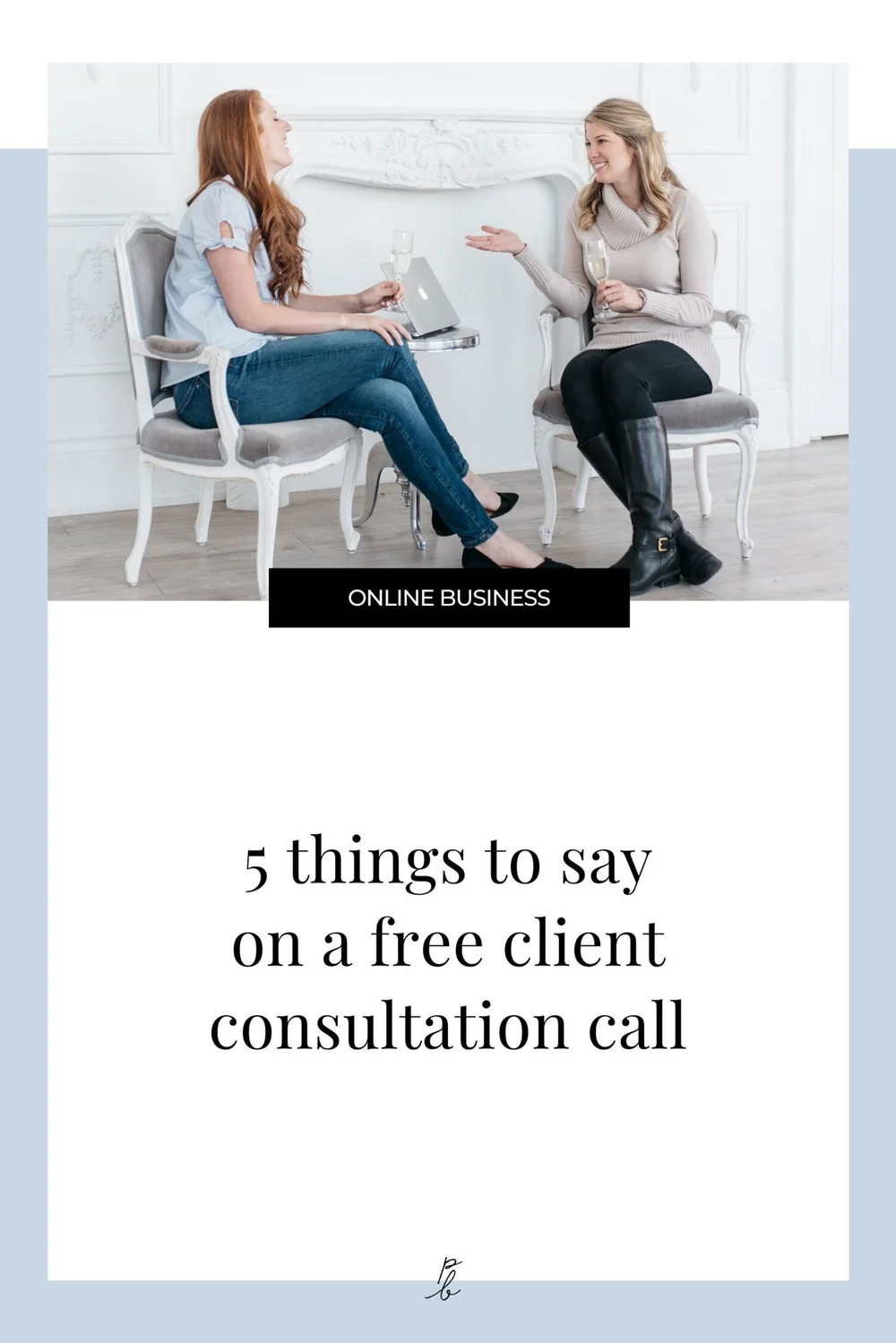 5 things to say on a free client consultation call — Paige Brunton