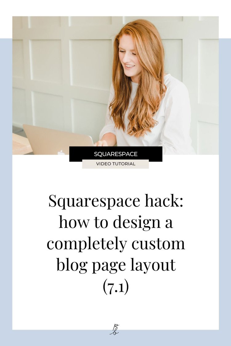 Squarespace hack: how to design a completely custom blog page layout (7.1) — Paige Brunton