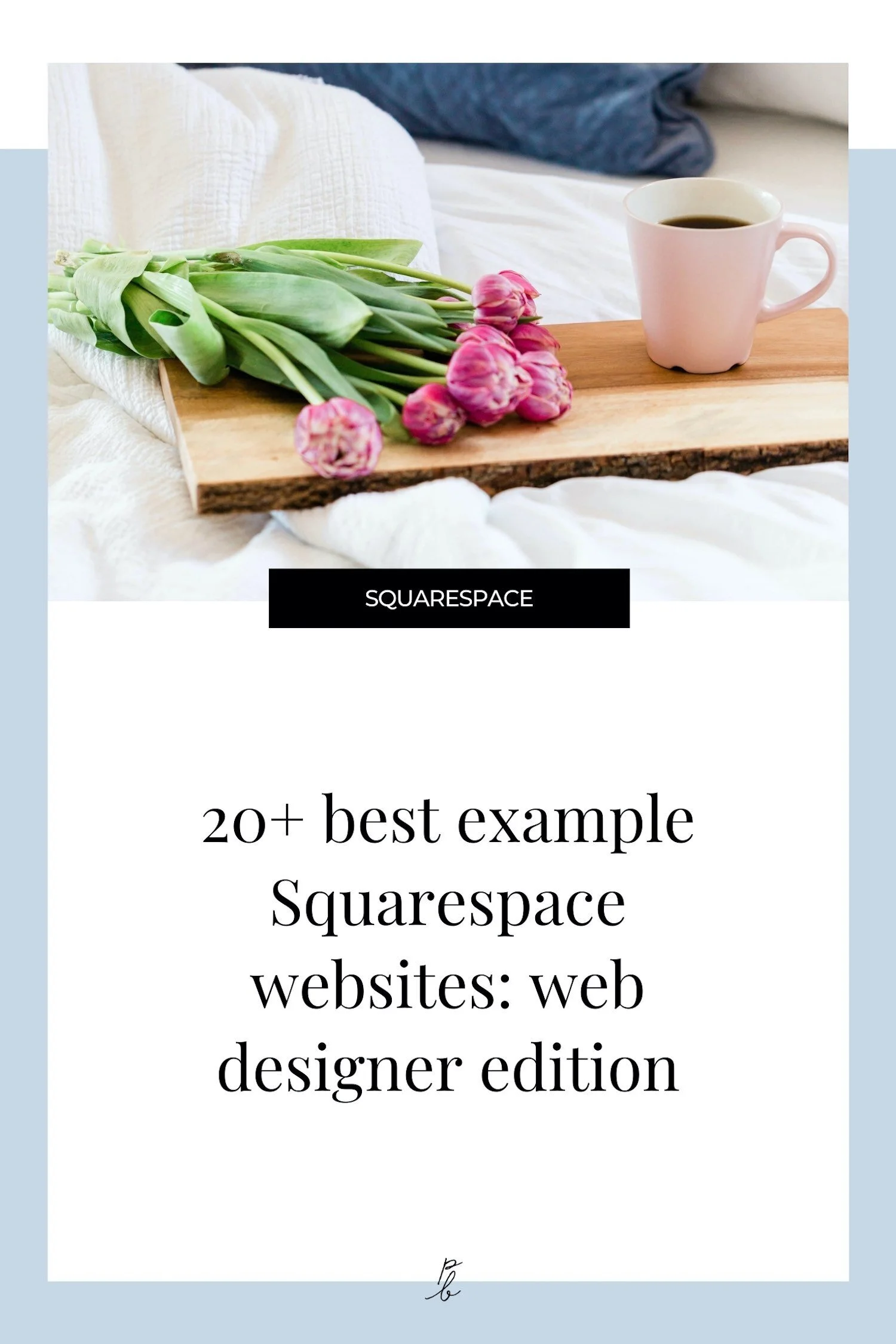 20+ best example Squarespace websites • web designer edition — Paige ...