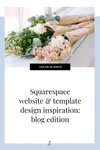 20+ best example Squarespace websites • blog edition — Paige Brunton