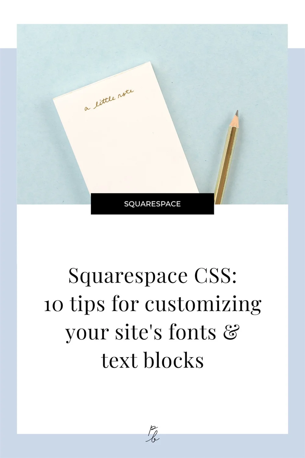 Squarespace CSS: 10 tips for customizing your site's fonts & text blocks — Paige Brunton
