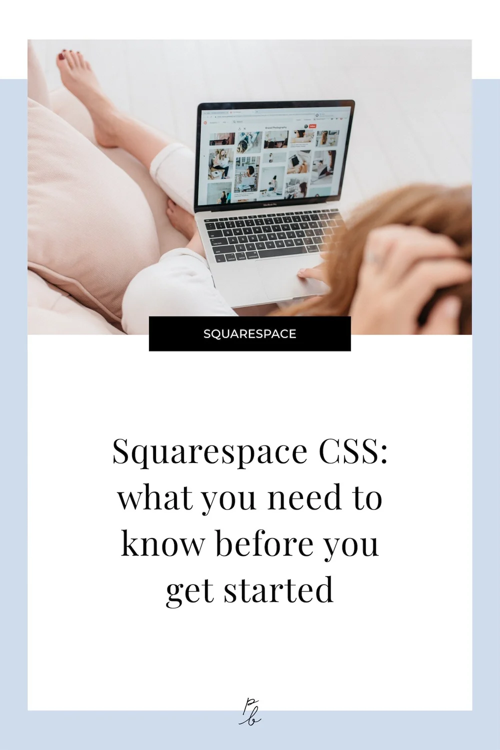 Squarespace CSS: what you need to know before you get started — Paige ...