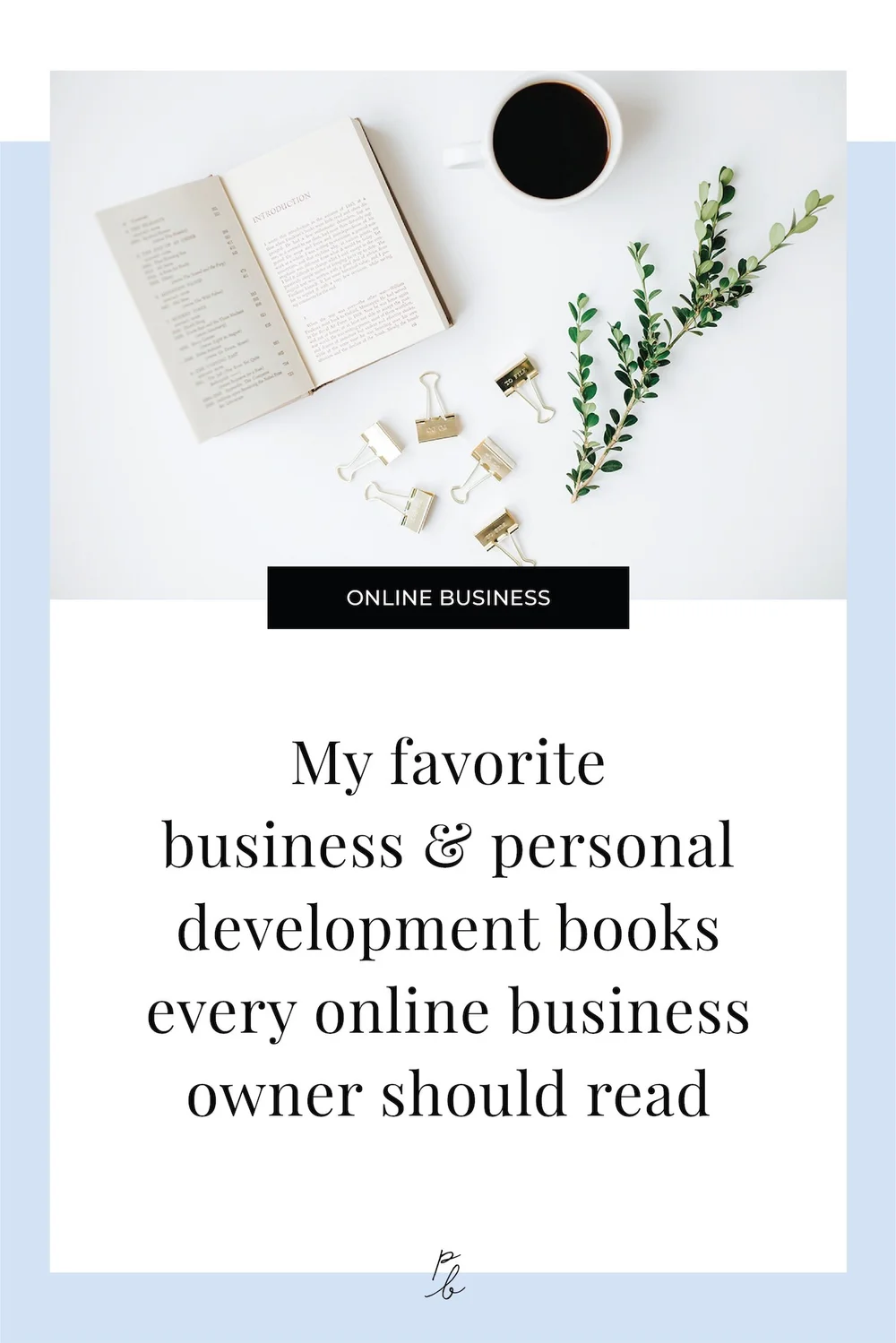 My favorite business & personal development books every online business ...