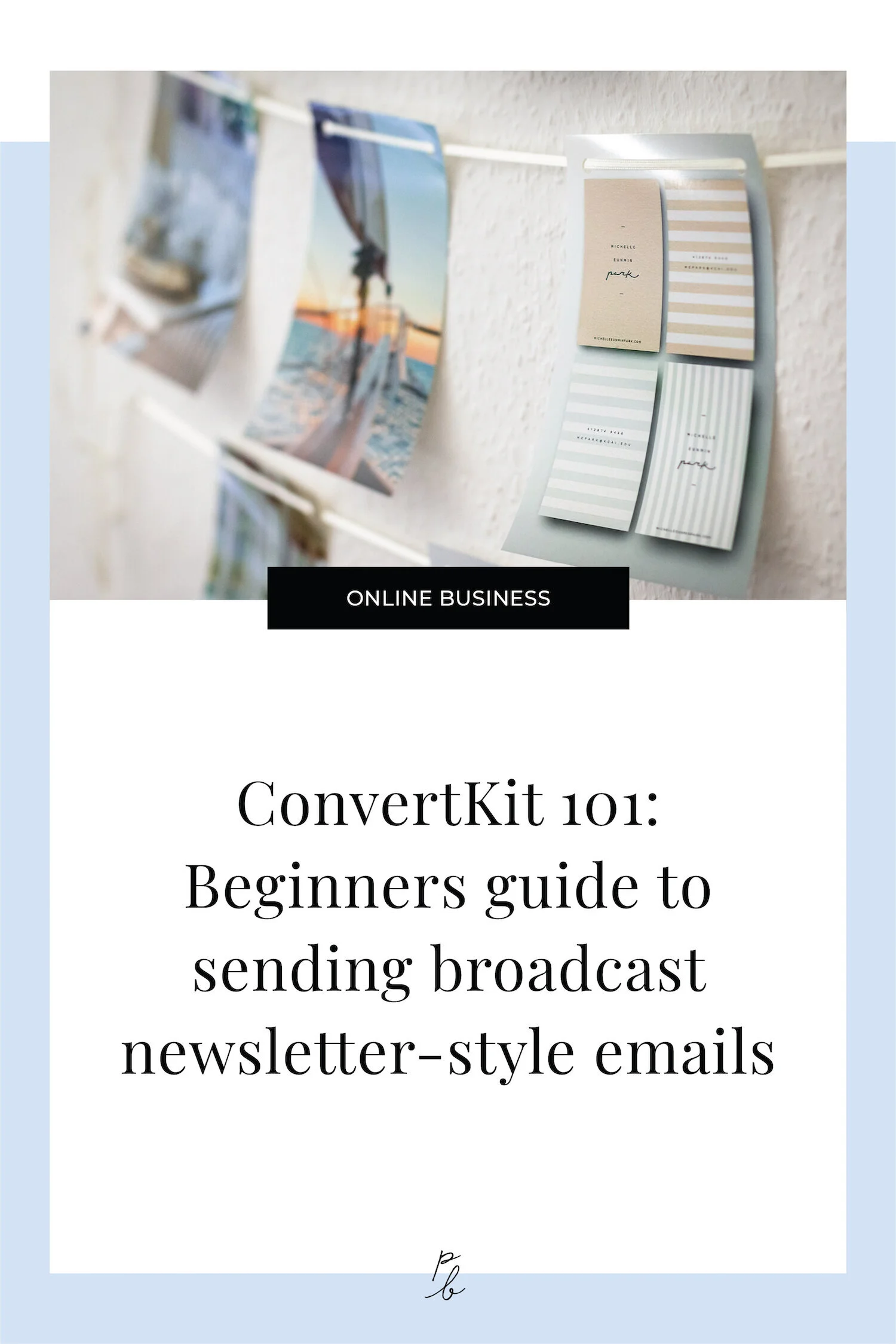 ConvertKit 101: Beginners guide to sending broadcast newsletter-style emails — Paige Brunton