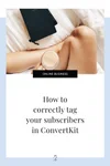 How to correctly tag your subscribers in ConvertKit — Paige Brunton